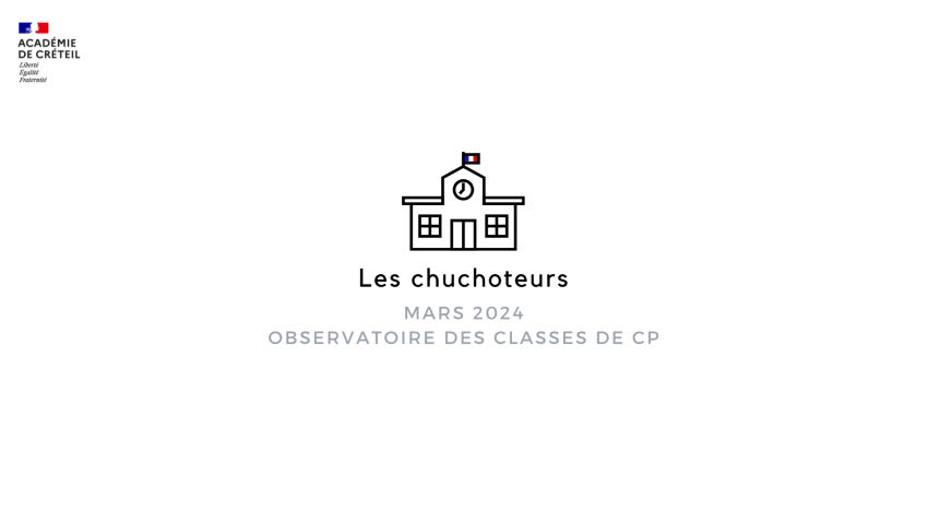 Les chuchoteurs - CP - Circonscription de Villepinte - Cycle-2 Éducatif